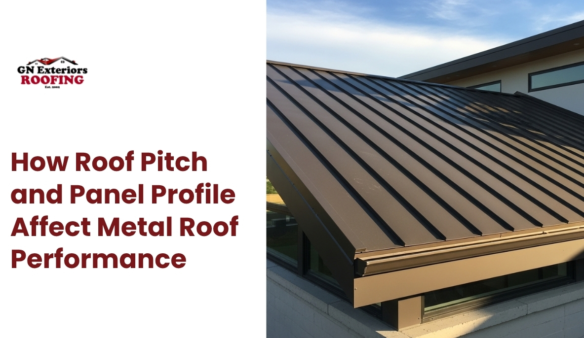 The Impact of Roof Pitch and Panel Profile on Metal Roofs